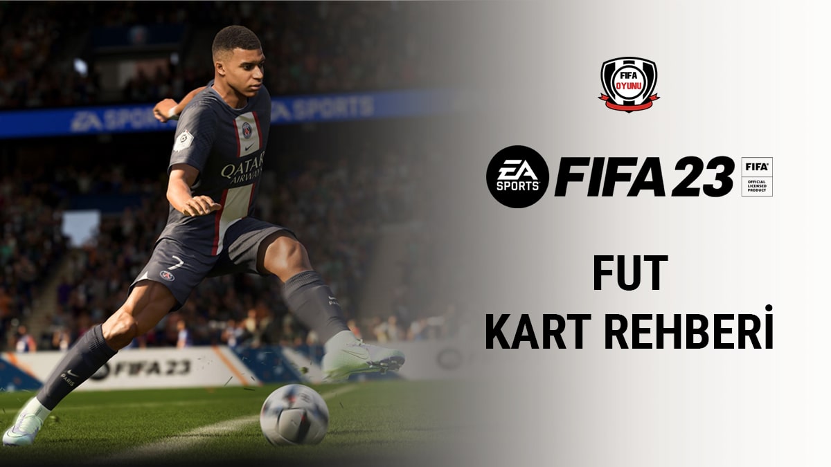 FIFA23 Ultimate Team Futbolcu Kart Ögeler Rehberi - FIFA Oyunları